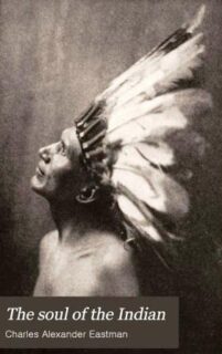 The Soul of the Indian | Inspiration for the Spirit